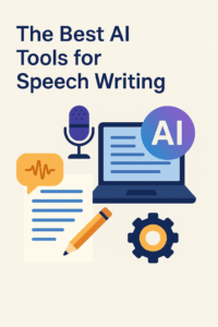 The Best AI Tools For Speech Writing In 2025